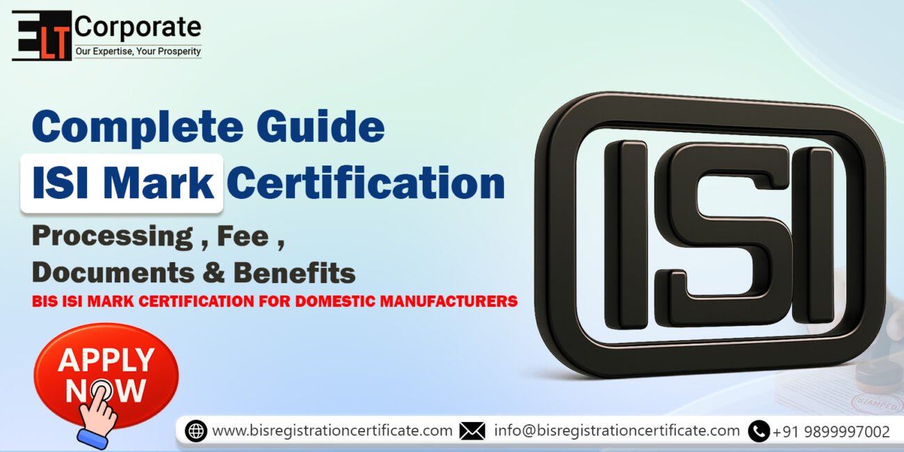 ISI Mark Certification [Benefits, Process, Documents, Fees]